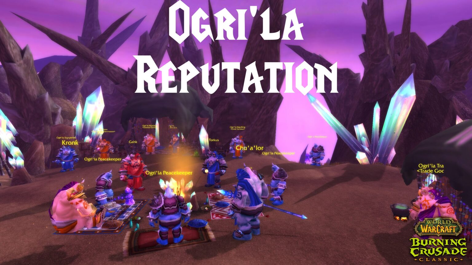 Ogri'la Reputation - Burning Crusade Classic - Bitt's Guides